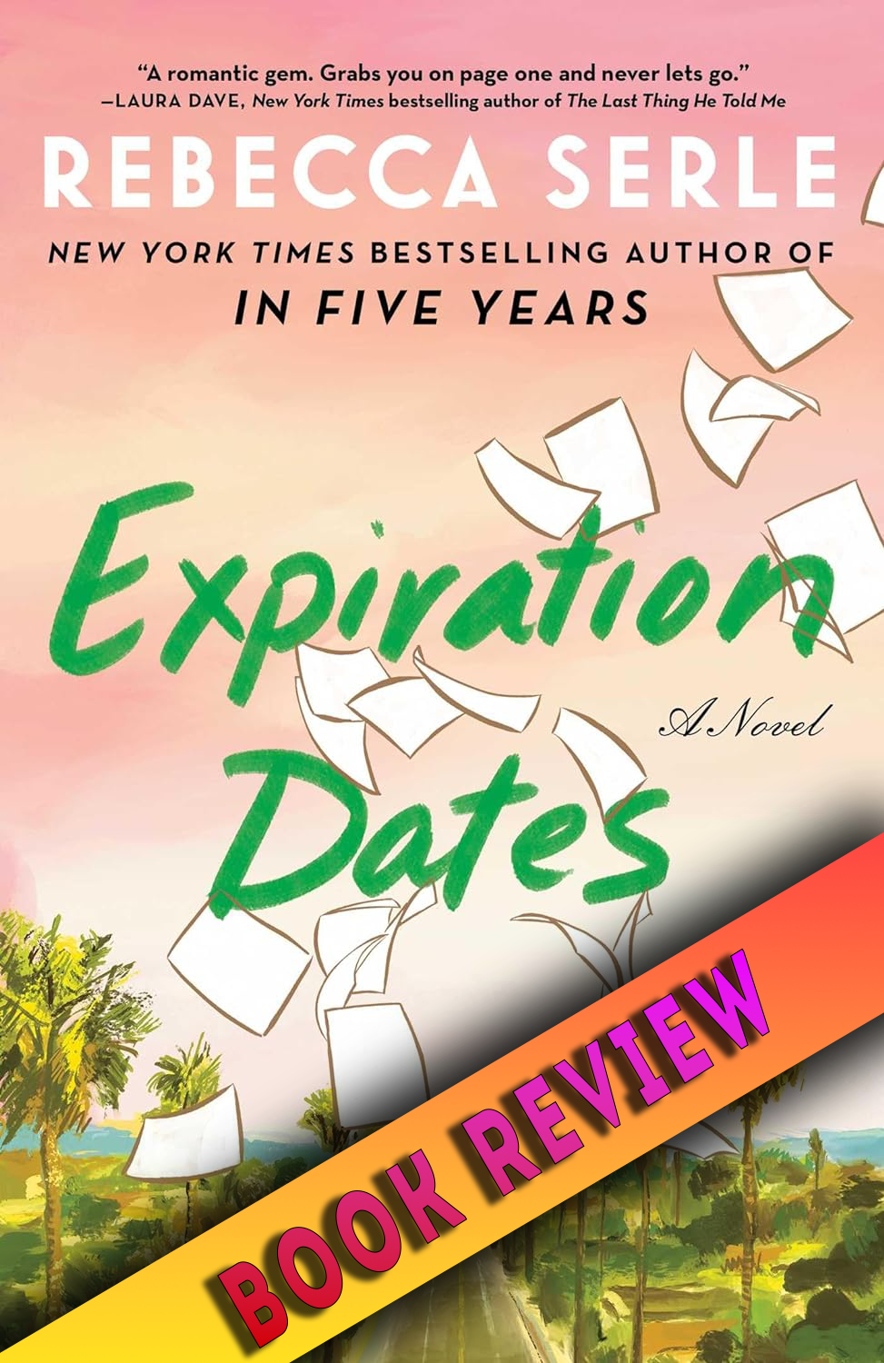 Book Review: “Expiration Dates” by Rebecca Serle | by Bookreviews | Mar ...