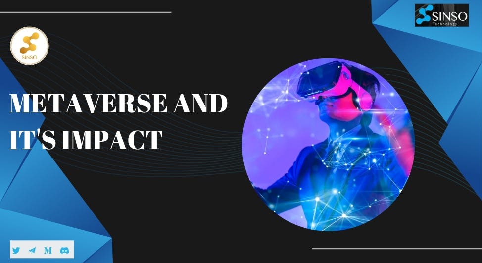 Metaverse and Its Impact | by Sinso India | Medium