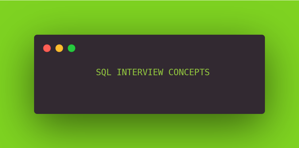 Important SQL Concepts To Glance Before Your Interview: Must Read | by ...