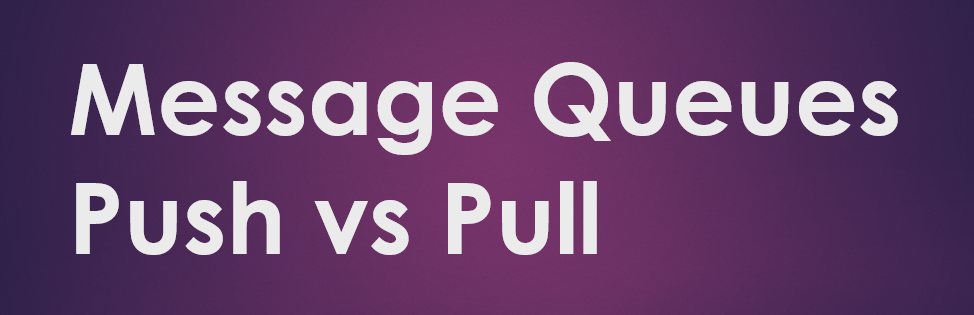 Push vs Pull Configuration Methods for ActiveMQ Consumers | by Paresh ...