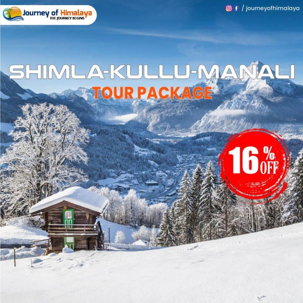 Shimla Manali Couple Tour Package - Journeyofhimalaya - Medium