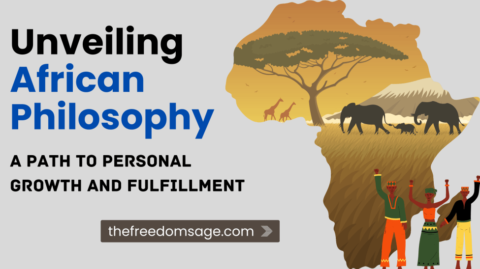 Unveiling African Philosophy: A Path to Personal Growth | by Himanshu ...