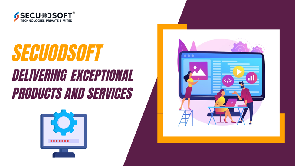 Secuodsoft: Elevating the Industry with Exceptional Products and IT ...