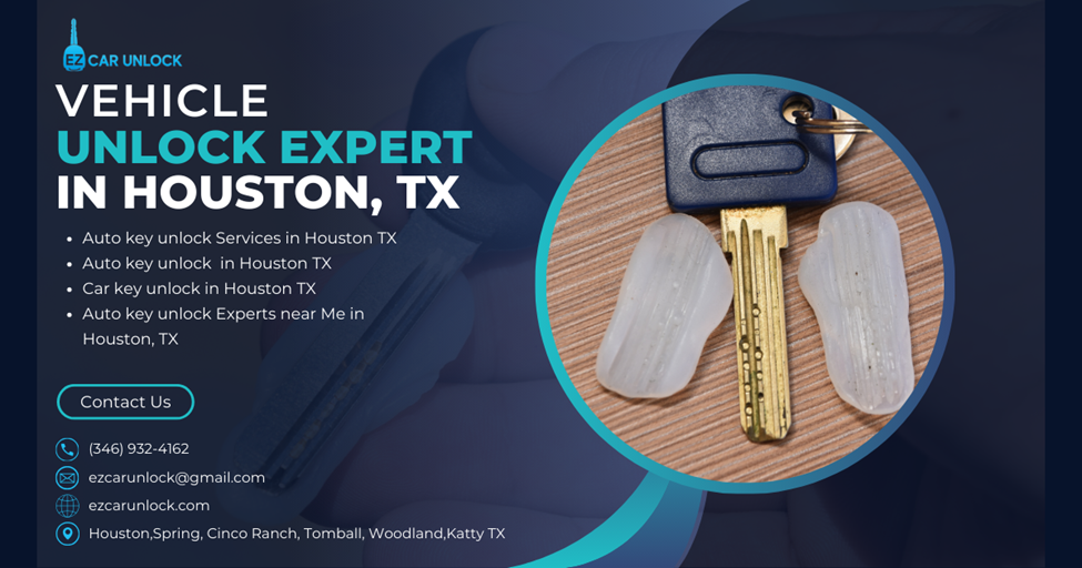 Vehicle Unlock Expert In Houston, TX | by ezcarunlock | Jun, 2024 | Medium