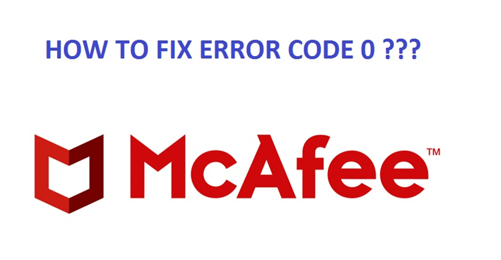 McAfee Installation Error code 0 — How To Fix Error Code 0? | by Anjali ...