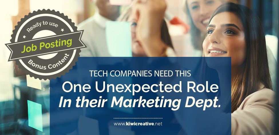 Tech companies need this one unexpected role in their marketing ...