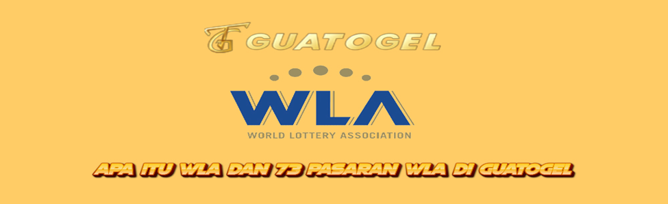 APA ITU WLA ( WORLD LOTTERY ASSOCIATION) ? | by GuaTogel OFFICIAL | May ...