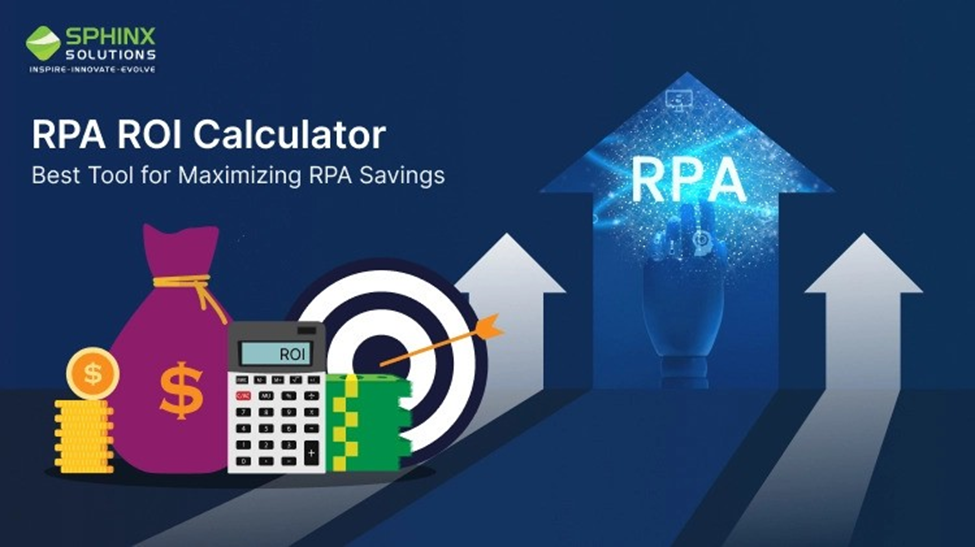 rpaRPA ROI Calculator: Best Tool for Maximizing RPA Savings | by sphinx ...