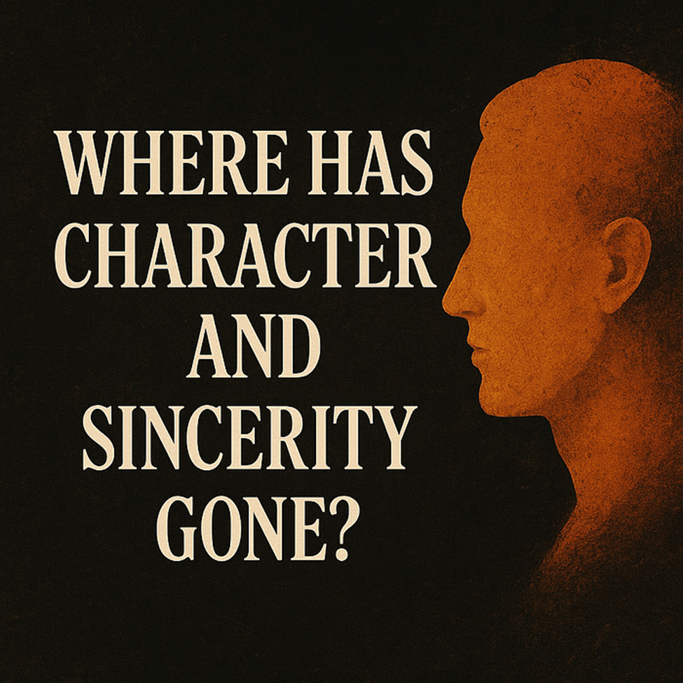 Where Has Character and Sincerity Gone? A Reflection on Integrity in ...