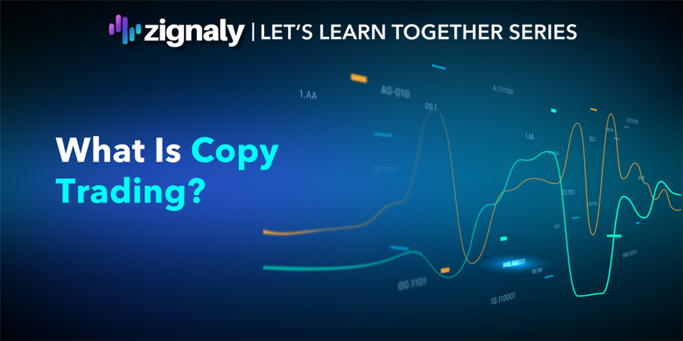 LLTS91 — What Is Copy Trading. This article will explain… | by Let's ...