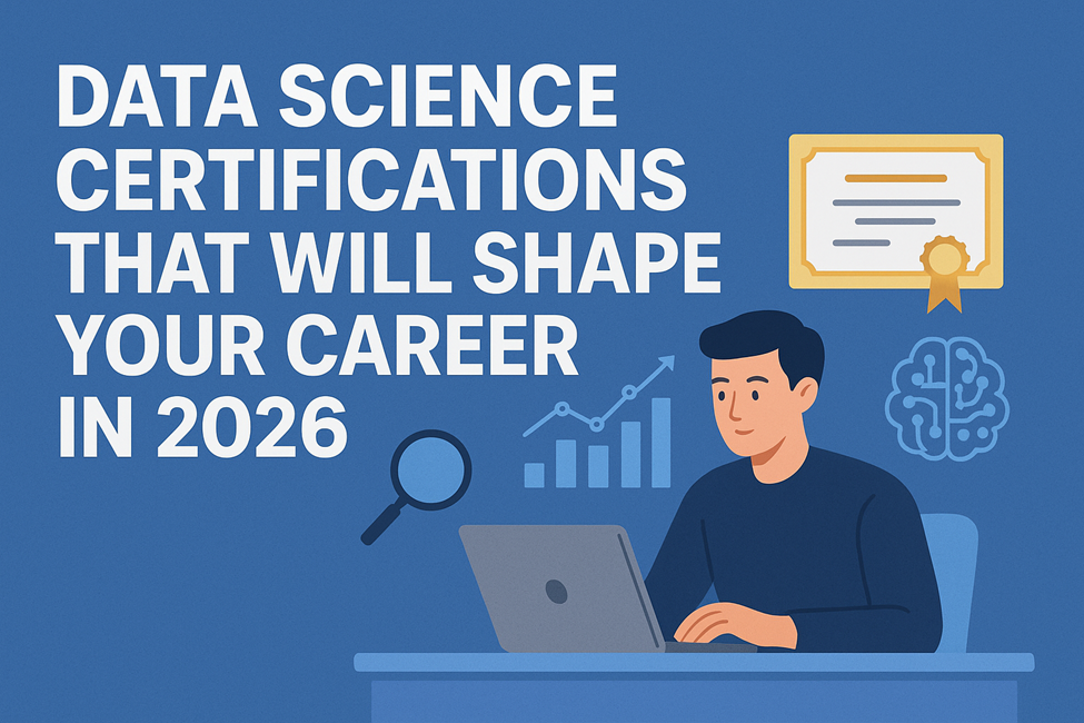 Data Science Certifications That Will Shape Your Career in 2026 | by Divyanshi kulkarni | Medium