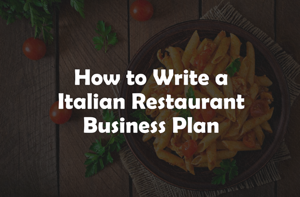 Italian Restaurant Business Plan: the Ultimate Guide for 2024 | by Pro ...