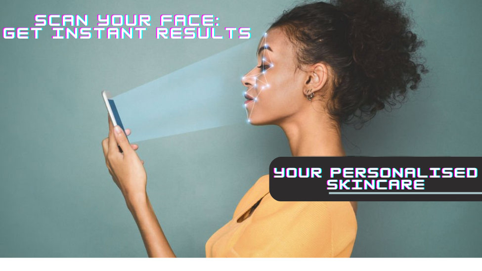 Get your instant personalized skincare with this revolutionary AI: A ...