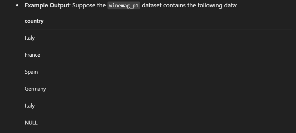 1 Find countries that are in winemag_p1 dataset but not in winemag_p2. — Output distinct country ...