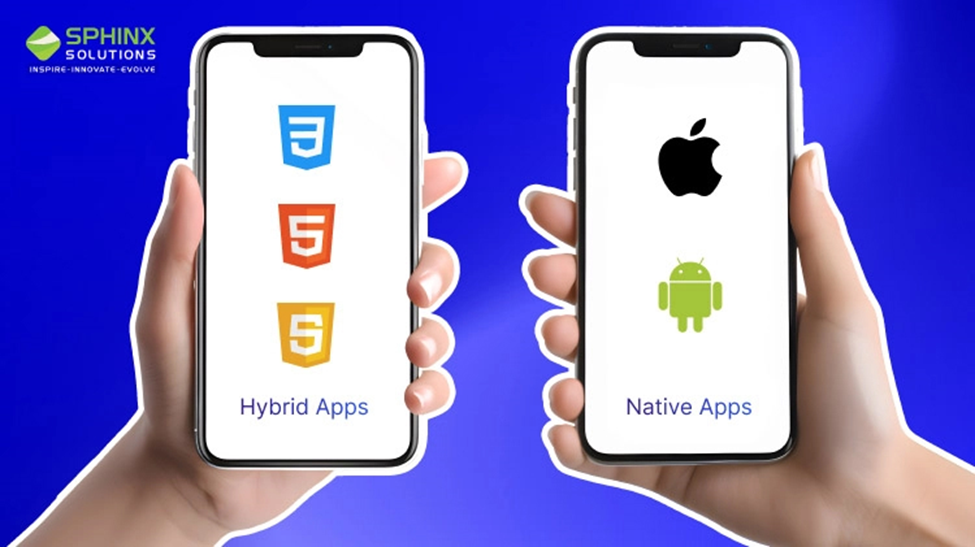 Hybrid vs Native Apps: Which App is Best for Your Business? | by sphinx ...