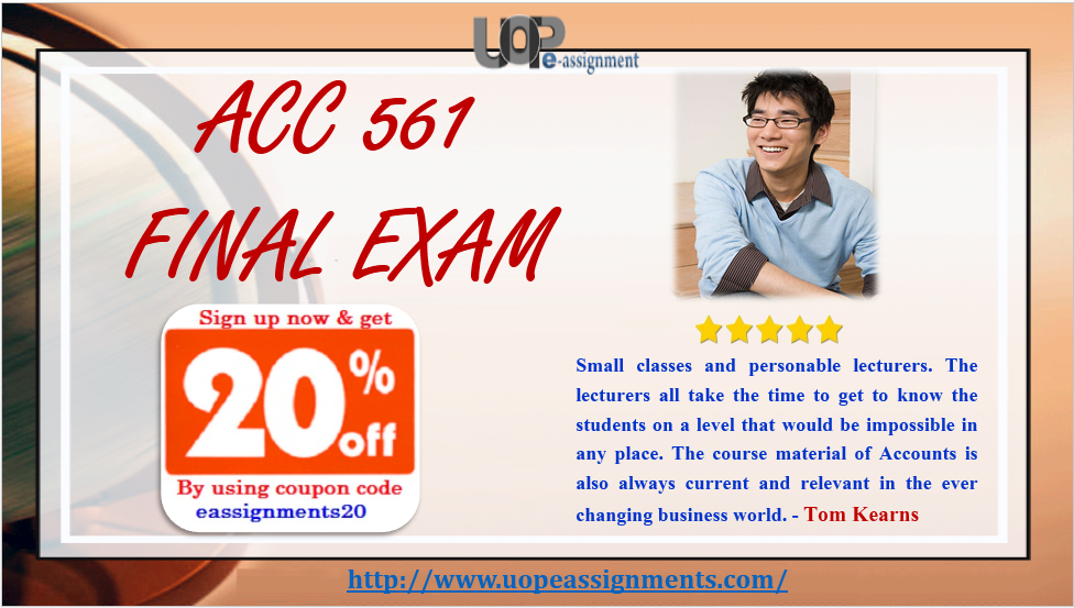 Accounting 561 Final Exam UOP Week 1 to 5 Study Guide with 30 Questions and Answers | by ...