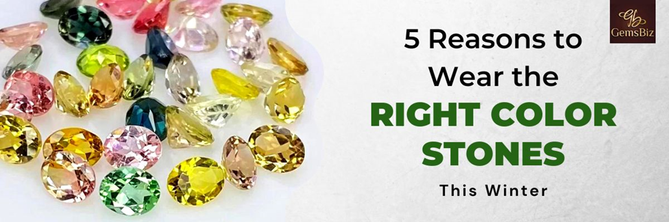 5 reasons to wear the right color gemstones this winter | by GemsBiz ...