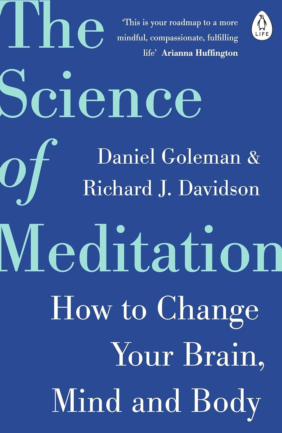 Book Review: The Science of Meditation: How to Change Your Brain, Mind and Body | by Dean Scott ...