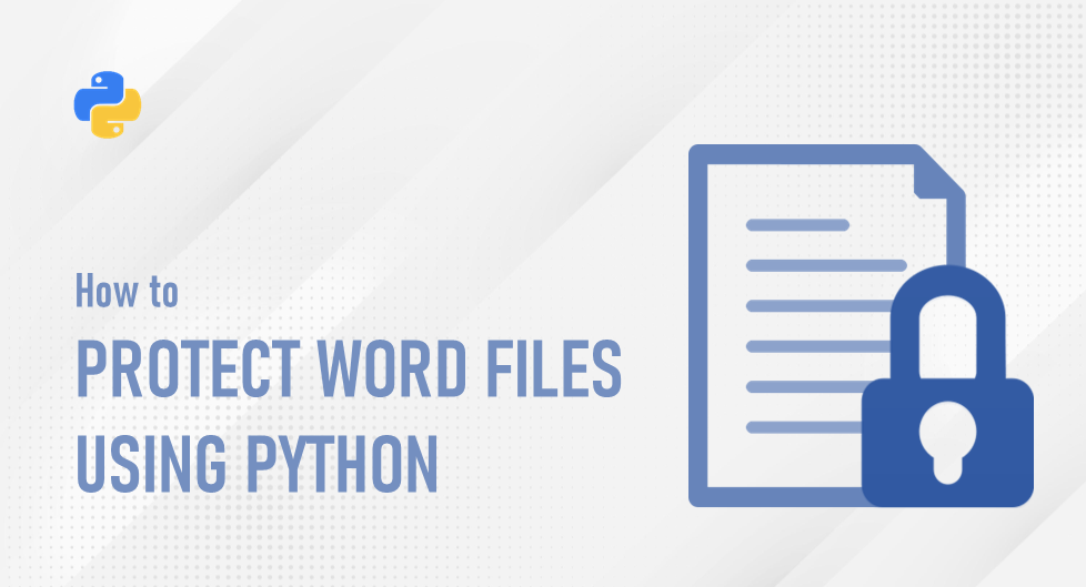 9 Effective Ways to Protect Your Word Document Using Python | by Alexander Stock | Medium