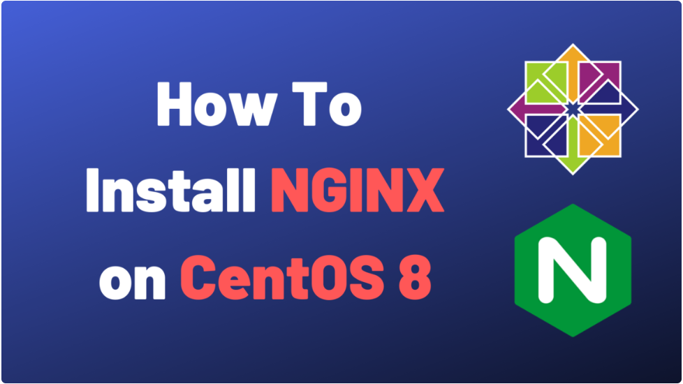 NGINX web server installation on CentOS 8 | by Alex kimbi | Medium