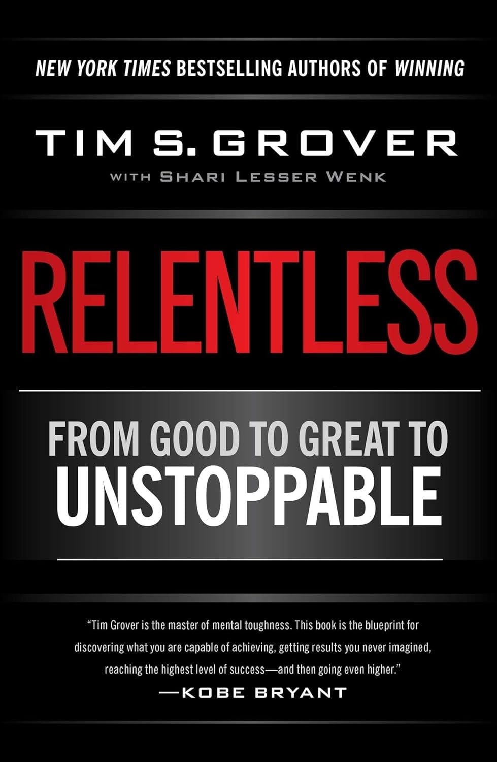 Unleashing Greatness: Tim S. Grover’s Relentless Pursuit of Unstoppable ...