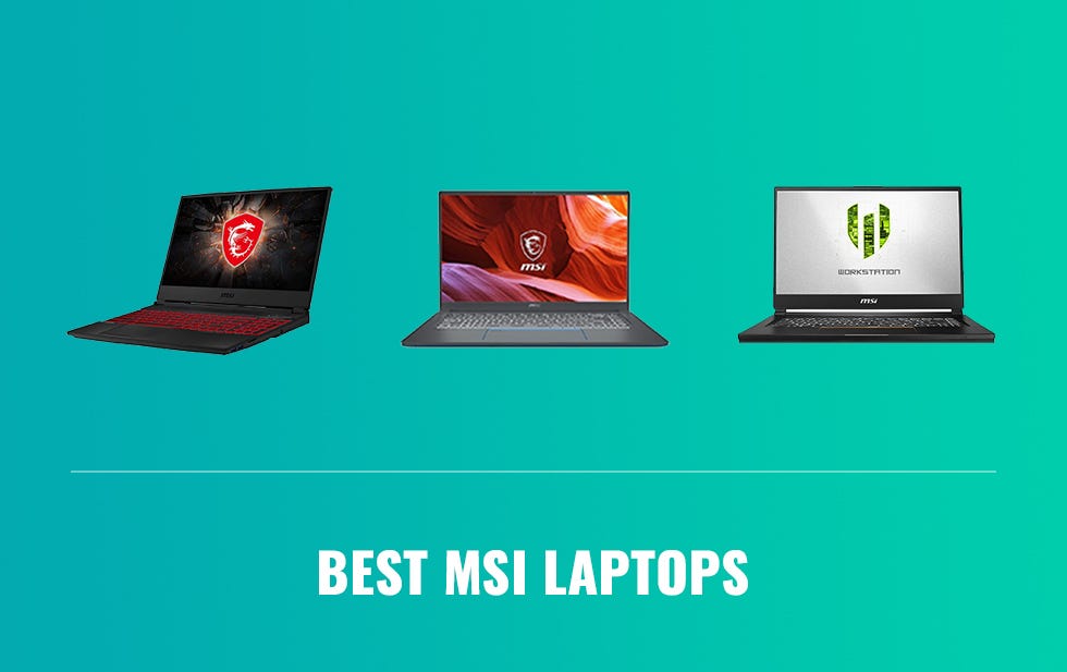 10 Best MSI Laptops in 2020: Which One To Get? | by Top Rated Here | Medium