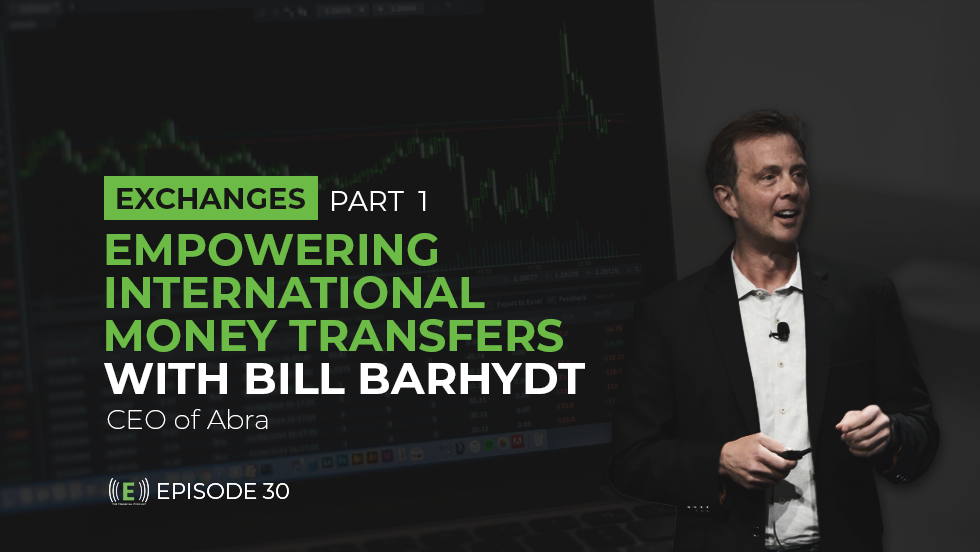 Empowering International Money Transfers with Bill Barhydt | by Nye ...