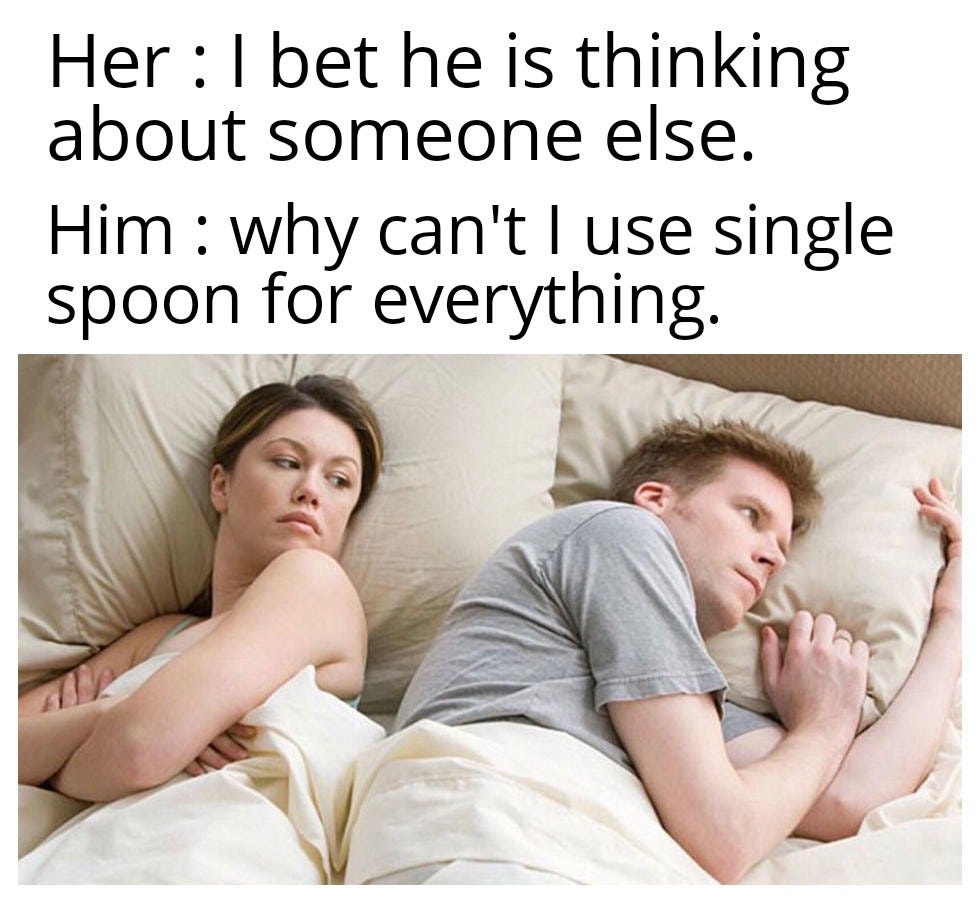 There is no spoon. “Another case of a missing spoon”, said… | by Akshat ...