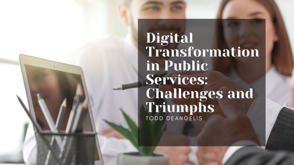 Digital Transformation in Public Services: Challenges and Triumphs ...