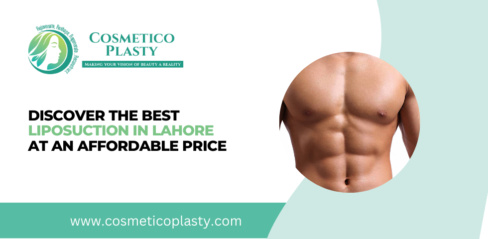 Discover the Best Liposuction in Lahore at an Affordable Price | by ...