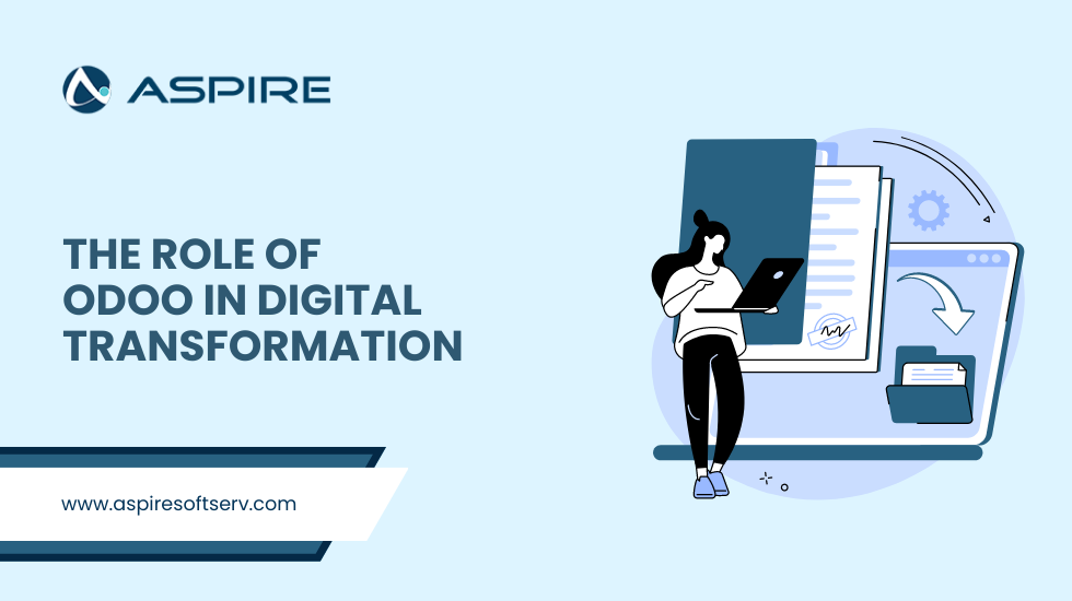 The Role of Odoo in Digital Transformation | by Aspire Softserv | Medium