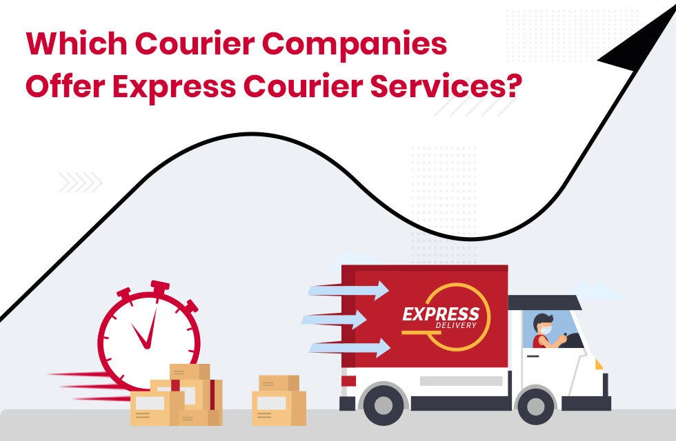 Which Courier Companies Offer Express Courier Services? - Golujain - Medium