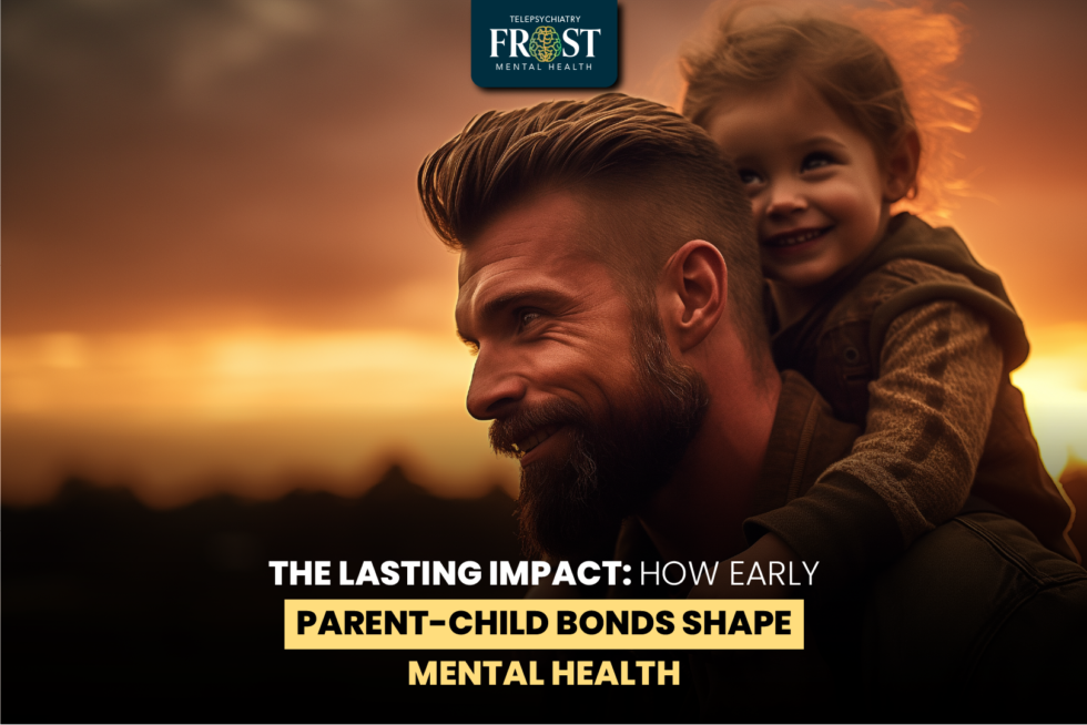 The Lasting Impact: How Early Parent-Child Bonds Shape Mental Health | by ...
