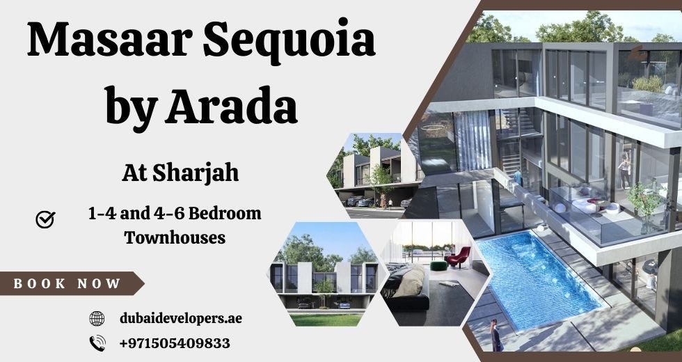 Masaar Sequoia In Sharjah | A Higher Quality Of Living | by Junaidkhan ...