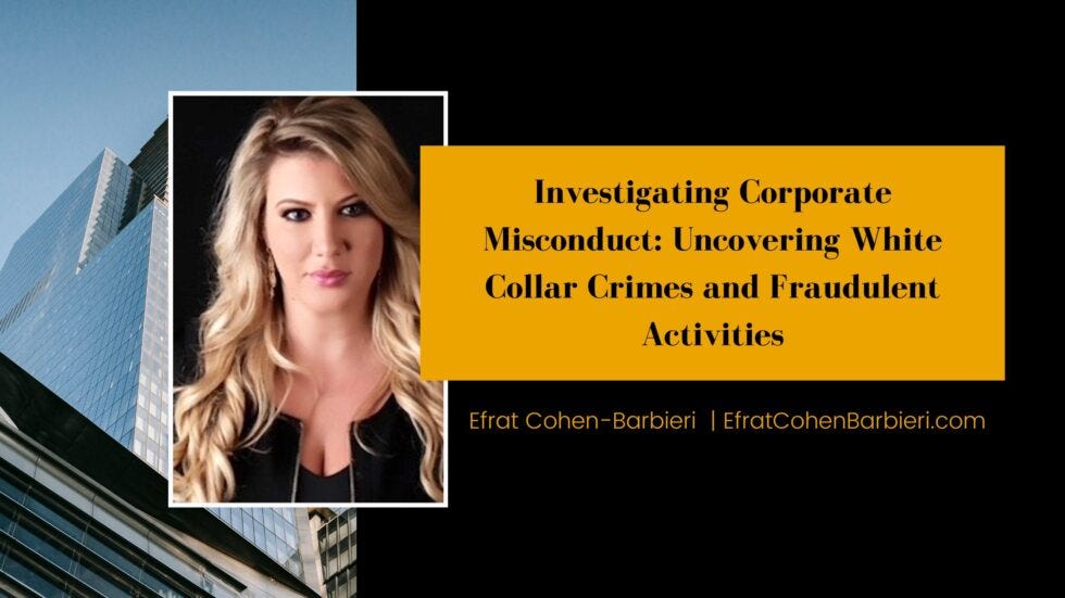 Investigating Corporate Misconduct: Uncovering White Collar Crimes and ...