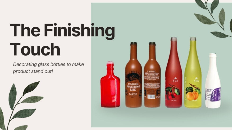 Decorating glass bottles for product packaging is an essential part of ...
