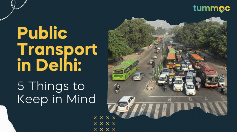 Public Transport In Delhi: 5 Things To Keep In Mind | by Tummoc | Dec ...
