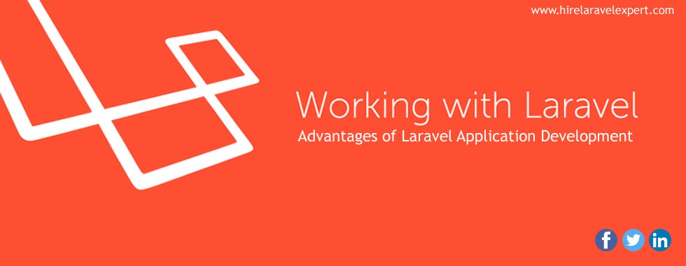10 Significant Advantages of Laravel Application Development | by ...
