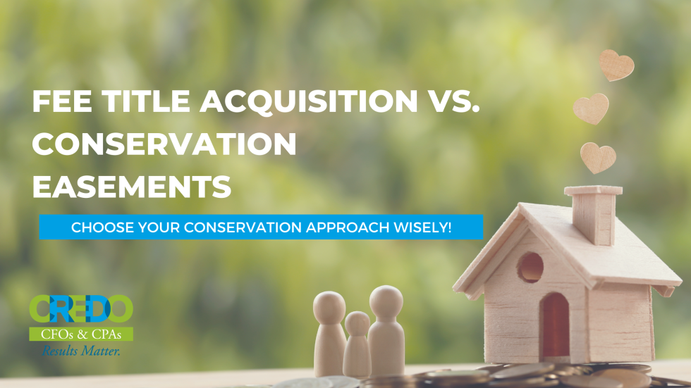 Fee Title Acquisition vs. Conservation Easements? Choose Your ...
