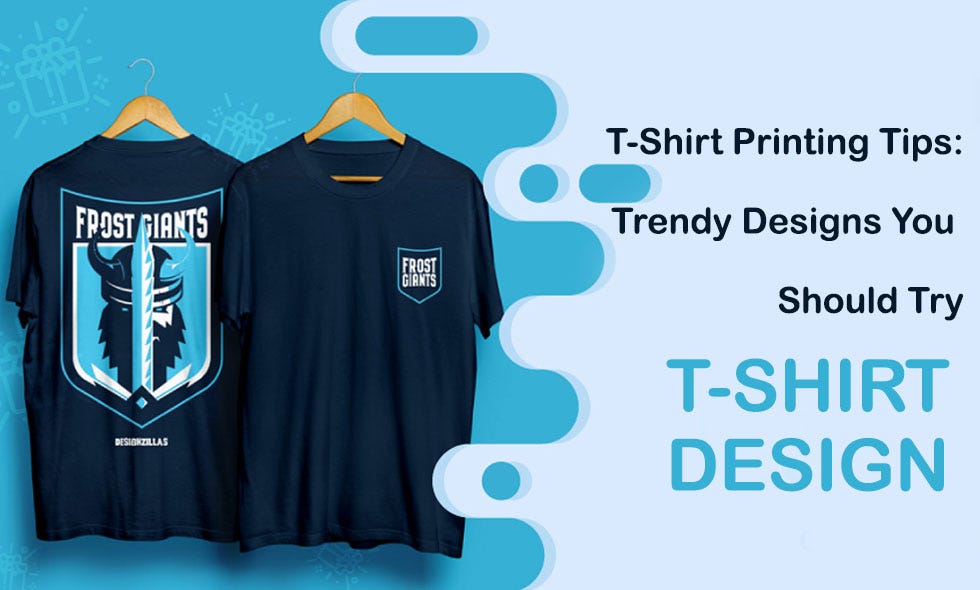 T-Shirt Printing Tips: Trendy Designs You Should Try | by Friends Blog ...