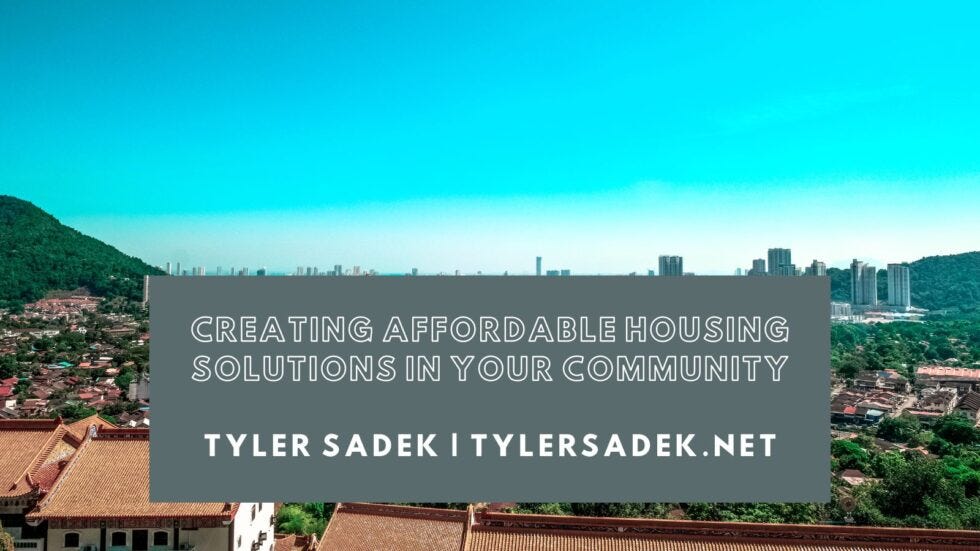 Creating Affordable Housing Solutions in Your Community | by Tyler ...