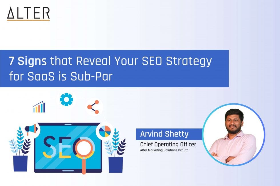 7 Signs that Reveal Your SEO Strategy for SaaS is Sub-Par ...