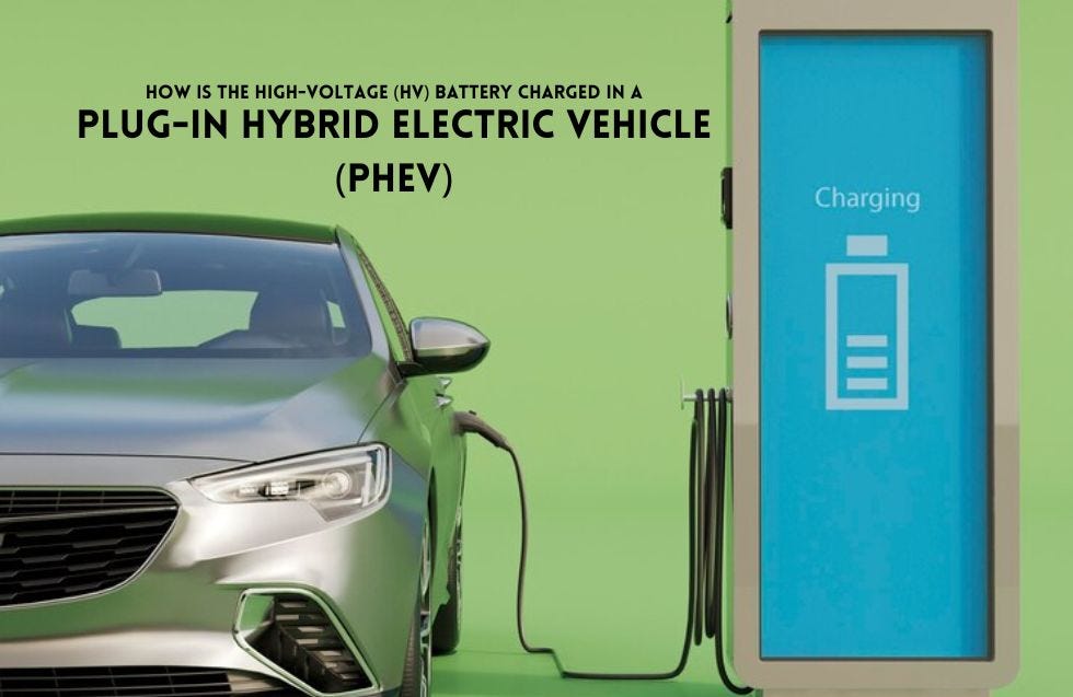 How Is the High-Voltage (HV) Battery Charged in a Plug-In Hybrid ...