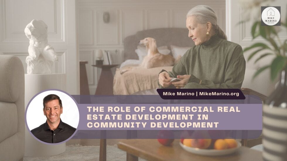 Mike Marino on The Role of Commercial Real Estate Development in ...