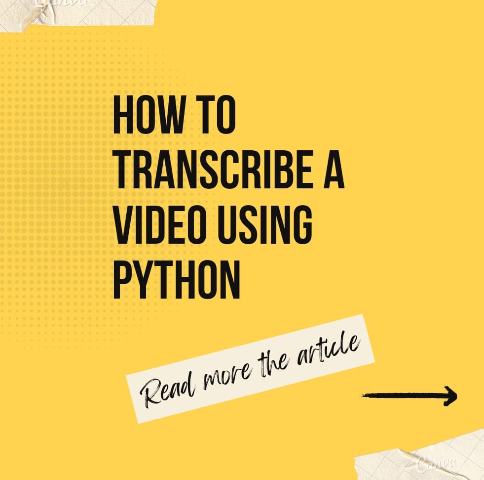 How To Transcribe a Video Using Python? | by Pallav Sharma | Medium