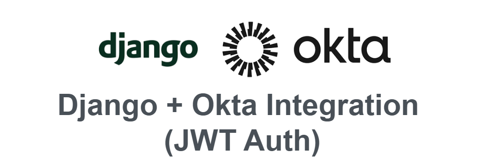 Python Django + Okta Integration: Build Secure REST APIs with JWT Authentication | by ...