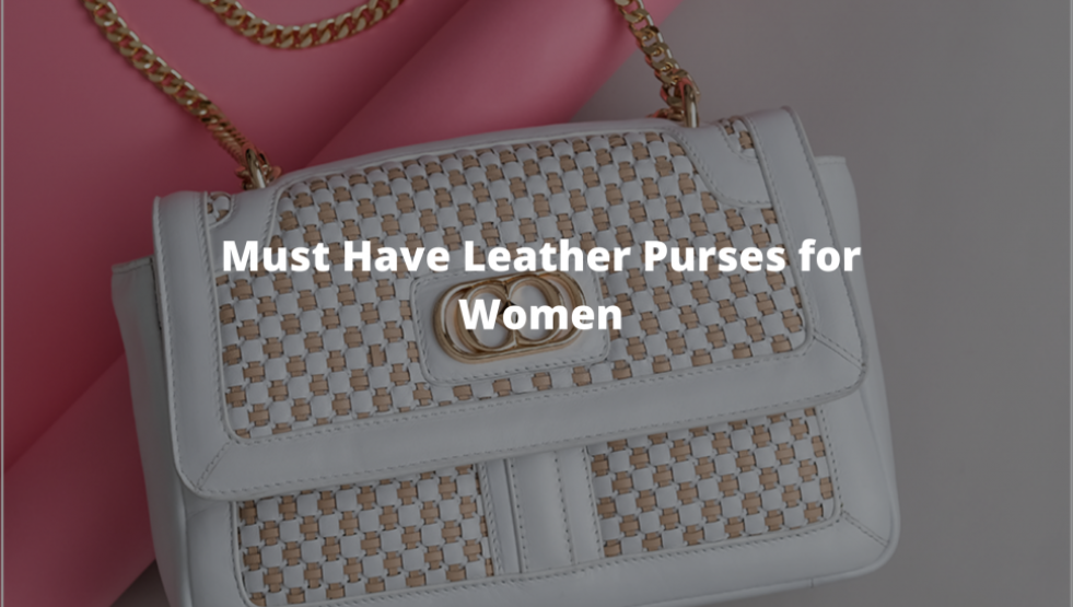 Must Have Leather Purses for Women | by AryanSinghNeymar | Medium
