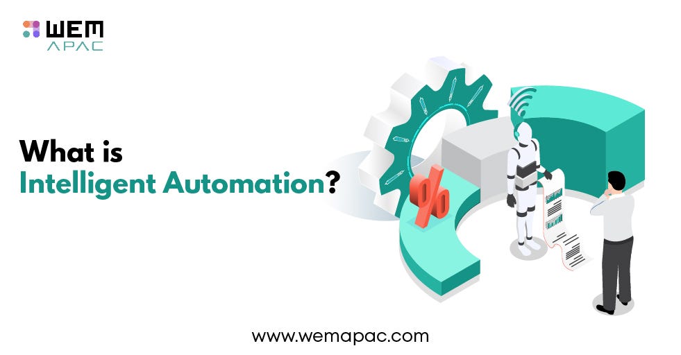 What is Intelligent Automation?. Intelligent automation uses different ...