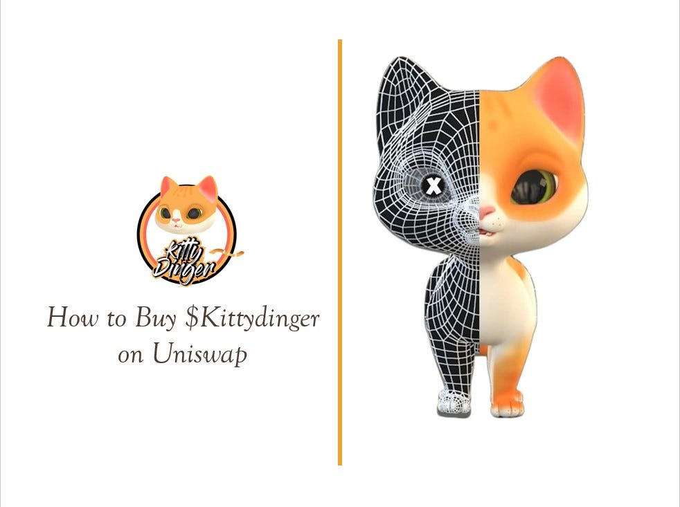 How to buy $Kittydinger on Uniswap | by Schrodinger - $KITTY DINGER ...