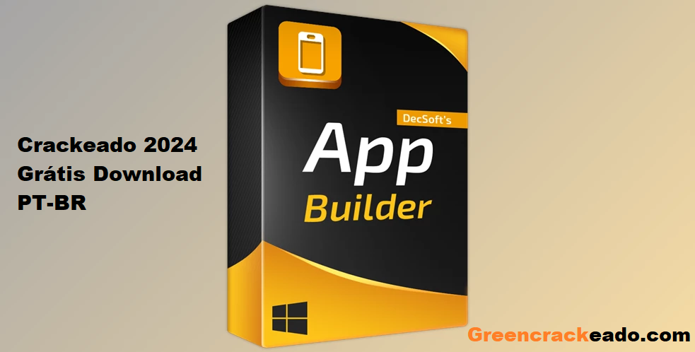 App Builder 2024.29 Crackeado 2024 Grátis Download PT-BR | by ...